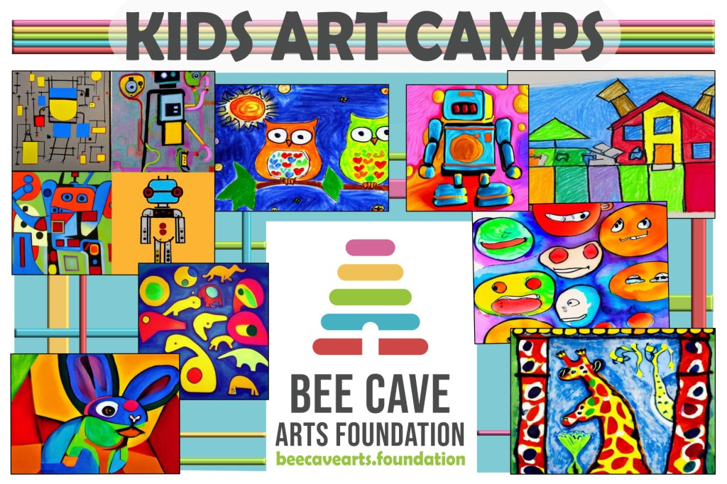 Spring/Summer Art Camps – Bee Cave Arts Foundation